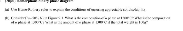 Solved .. (20pts) Isomorphous binary phase diagram (a) Use | Chegg.com