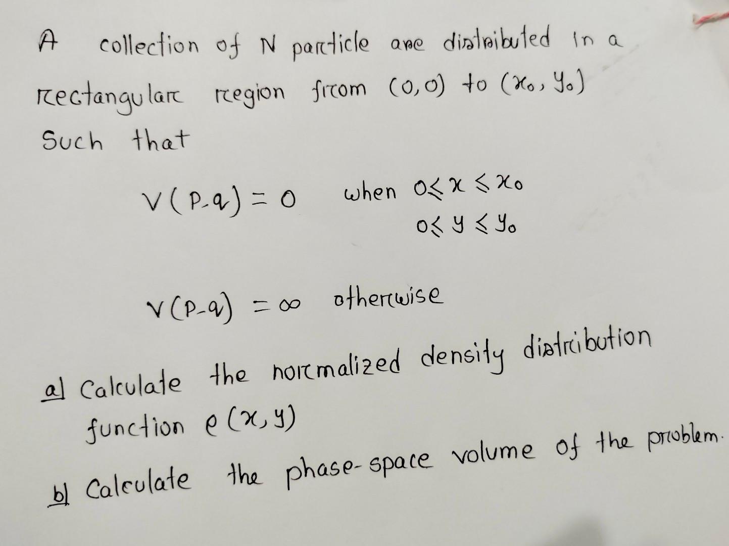 Solved A collection of N particle are distributed in a | Chegg.com