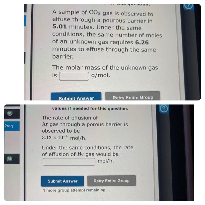 Solved YVESLUIT. A sample of CO2 gas is observed to effuse | Chegg.com