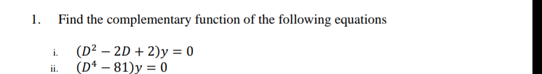 Solved 1. Find the complementary function of the following | Chegg.com