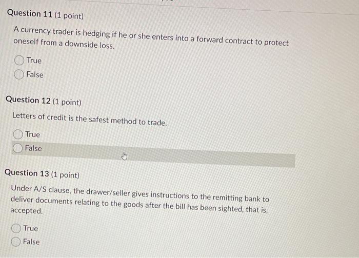 A currency trader is hedging if he or she enters into | Chegg.com