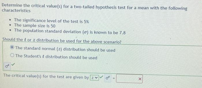 Solved Determine the critical value(s) for a two-tailed | Chegg.com