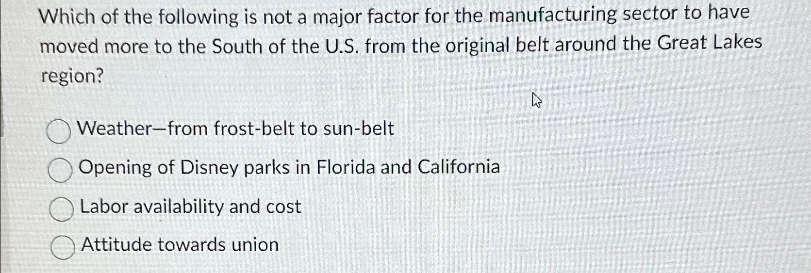 Solved Which of the following is not a major factor for the | Chegg.com