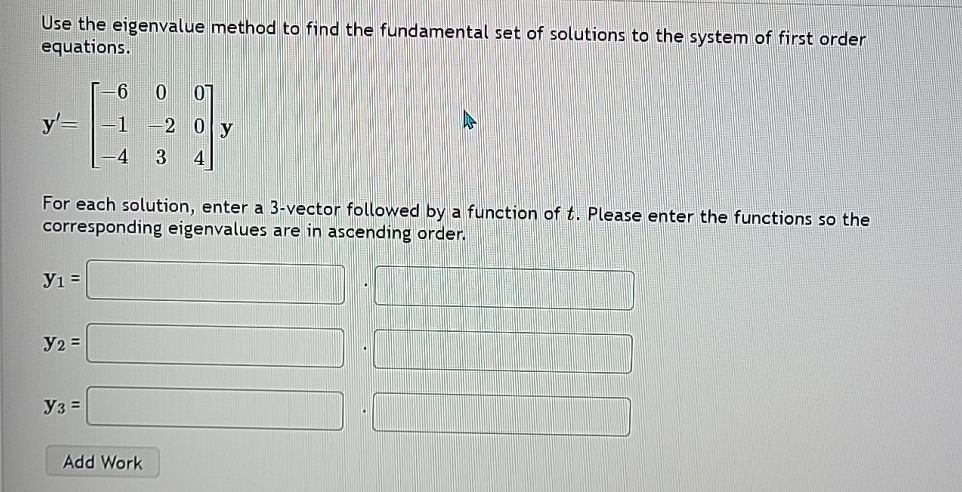 Solved Use the eigenvalue method to find the fundamental set | Chegg.com