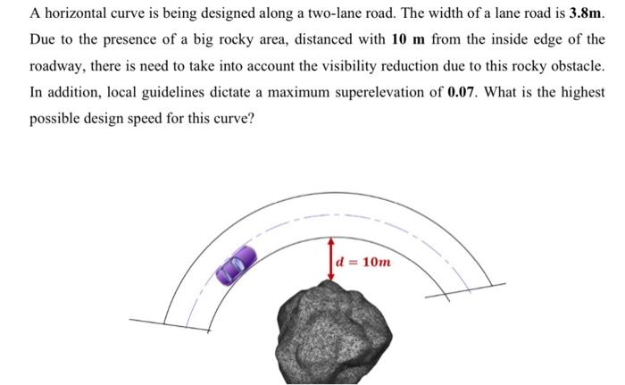 Solved A horizontal curve is being designed along a two-lane | Chegg.com