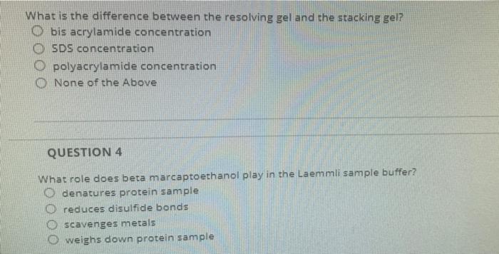 Solved What is the difference between the resolving gel and | Chegg.com