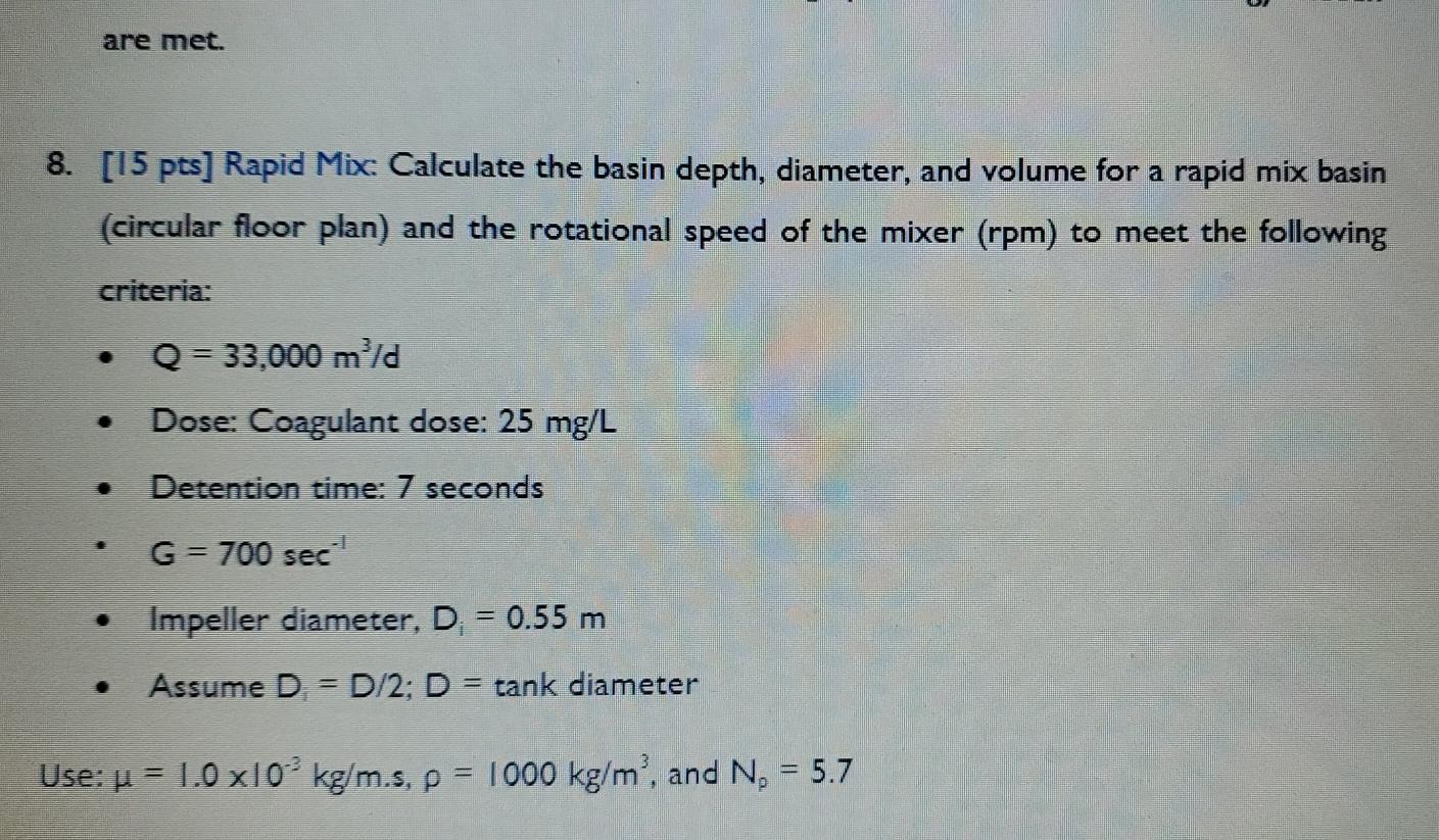 Solved are met. 8. [15 pts) Rapid Mix: Calculate the basin | Chegg.com