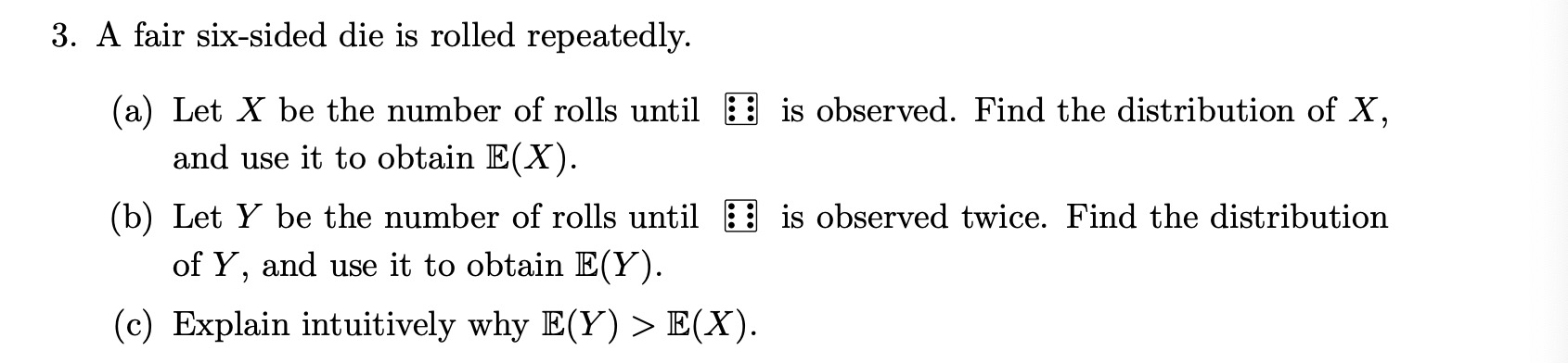 Solved probability & Statistics A fair six-sided die | Chegg.com