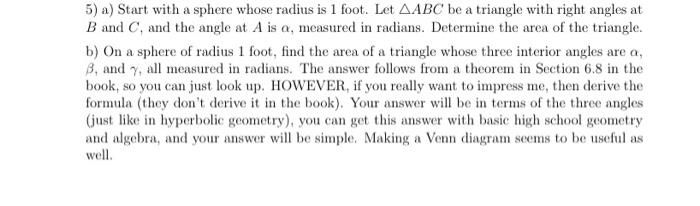 Solved 5) a) Start with a sphere whose radius is 1 foot. Let | Chegg.com