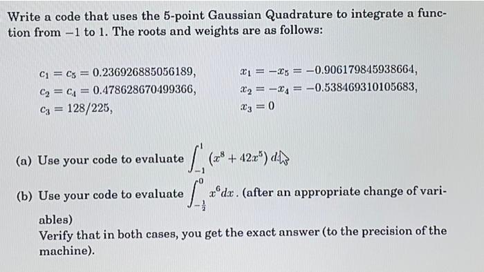 Write a code that uses the 5-point Gaussian | Chegg.com