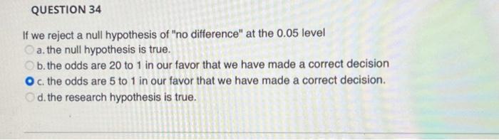 Solved If we reject a null hypothesis of "no difference" at | Chegg.com