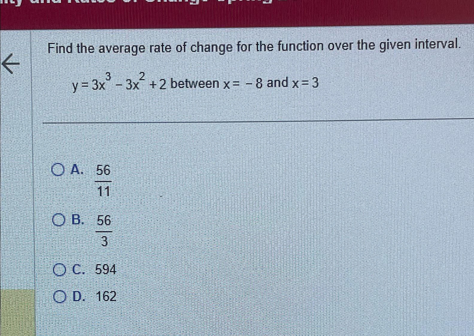 Solved Find the average rate of change for the function over | Chegg.com