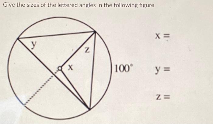 Solved Give the sizes of the lettered angles in the | Chegg.com