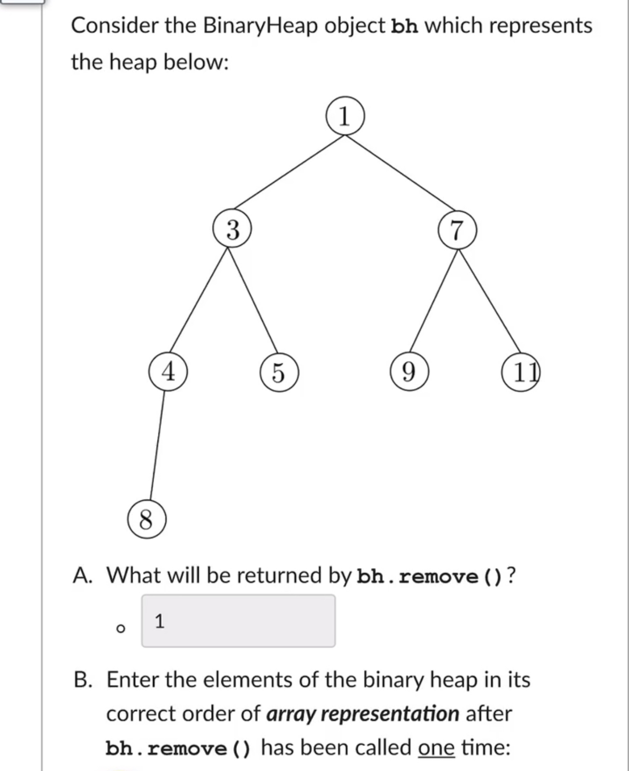 Consider the BinaryHeap object bh which represents | Chegg.com