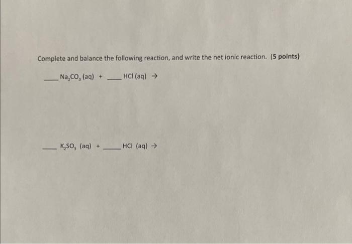 Solved (5 points) Complete the following reactions and write | Chegg.com