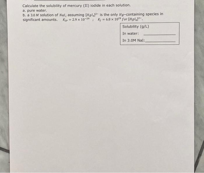 Solved Calculate the solubility of mercury (II) iodide in | Chegg.com