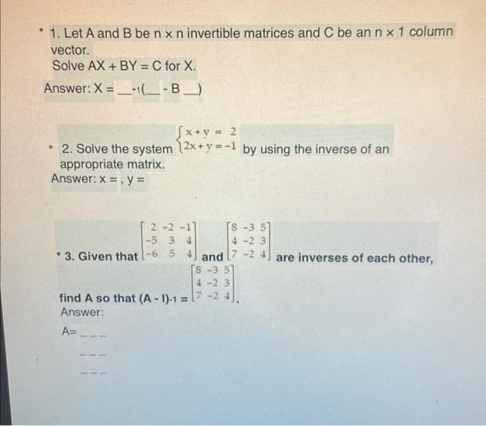 Solved 1. Let A and B be n×n invertible matrices and C be an | Chegg.com