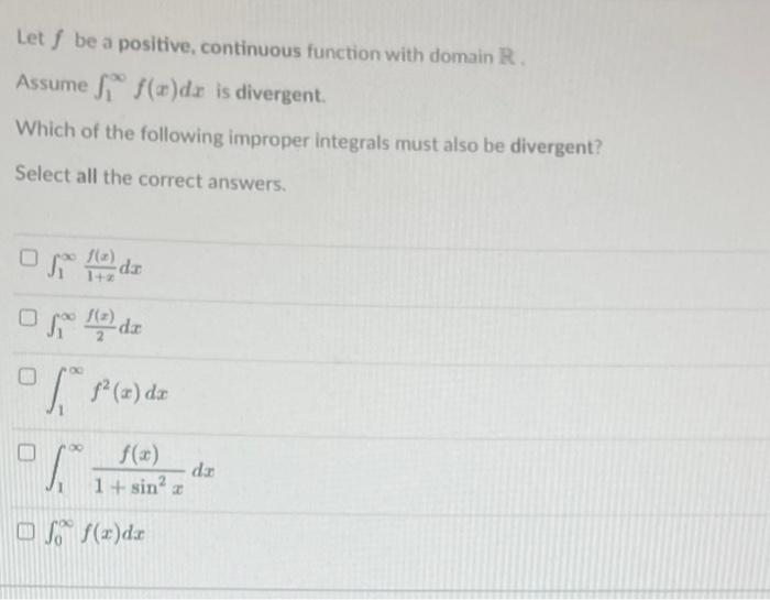 Solved Let f be a positive, continuous function with domain | Chegg.com