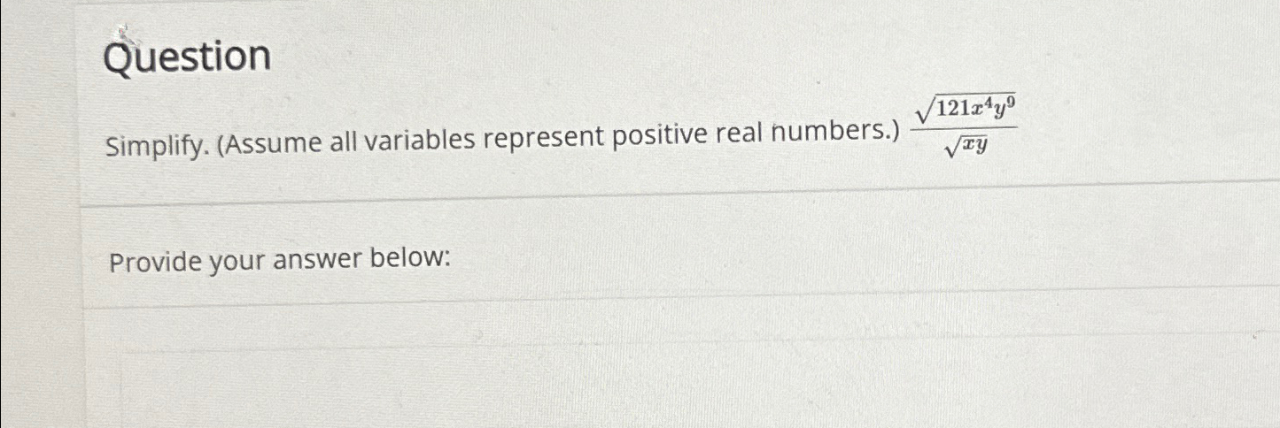 Solved QuestionSimplify. (Assume all variables represent | Chegg.com
