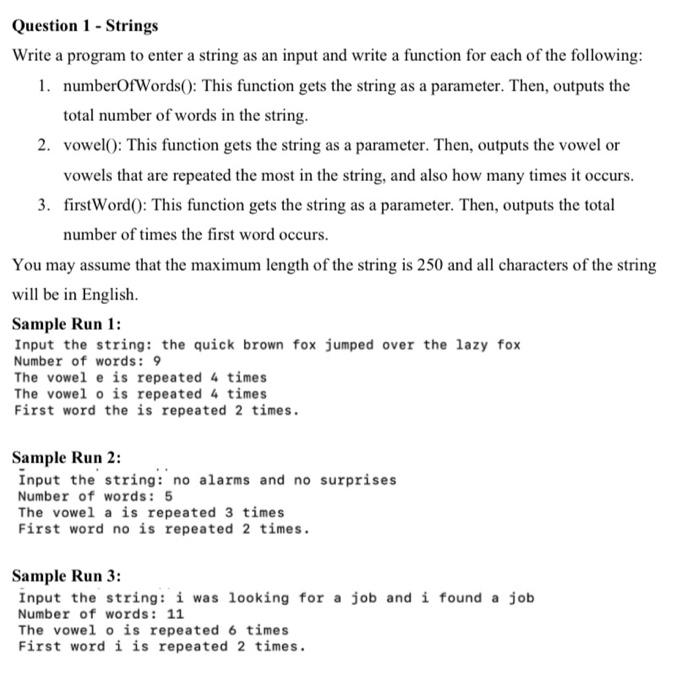 Solved Question 1 - Strings Write a program to enter a | Chegg.com