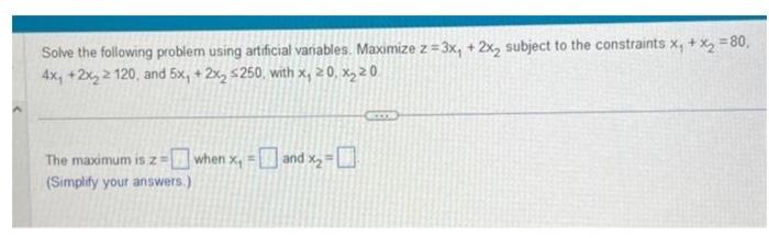 Solved Solve the following problem using artificial | Chegg.com