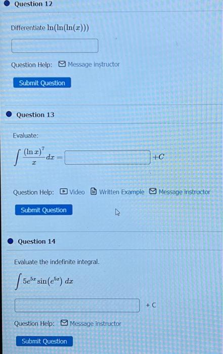 Solved Question 12 Differentiate In (In(ln(x))) Question | Chegg.com
