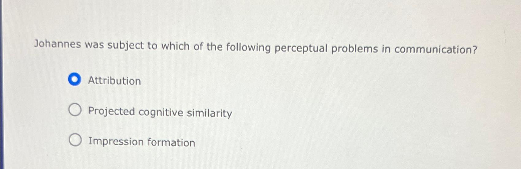 Solved Johannes was subject to which of the following | Chegg.com