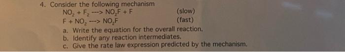 Solved Consider the following mechanism NO2+F2 NO2 | Chegg.com