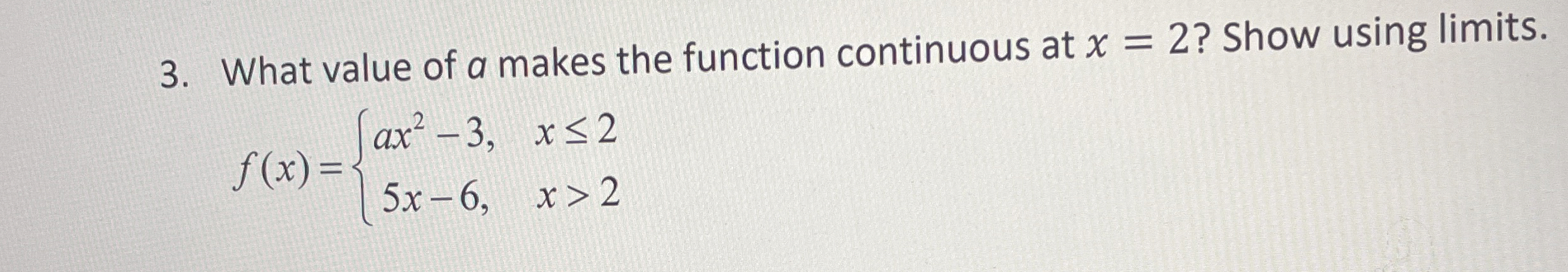 Solved What value of a makes the function continuous at | Chegg.com