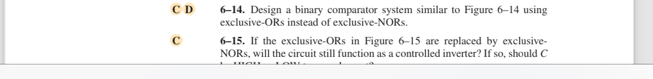 C D 6-14. ﻿Design a binary comparator system similar | Chegg.com
