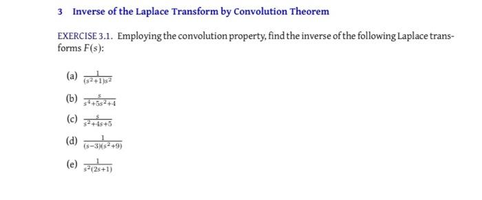 Solved 3 Inverse of the Laplace Transform by Convolution | Chegg.com