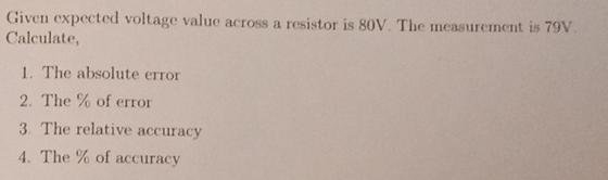 Solved Given expected voltage value across a resistor is | Chegg.com