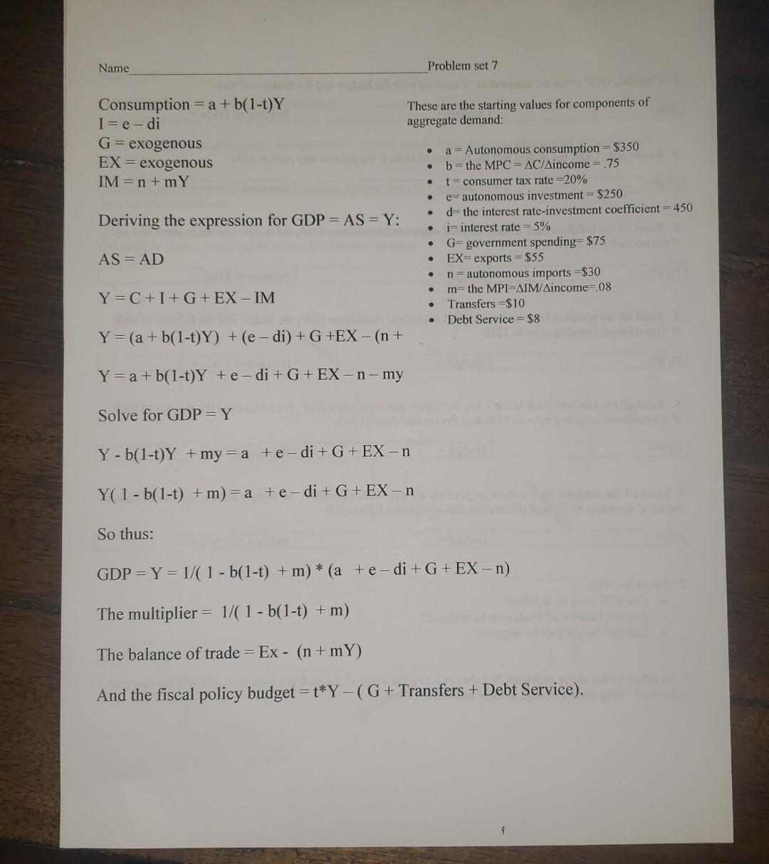 Solved Consumption =a+b(1−t)Y I=e−di G= exogenous EX= | Chegg.com