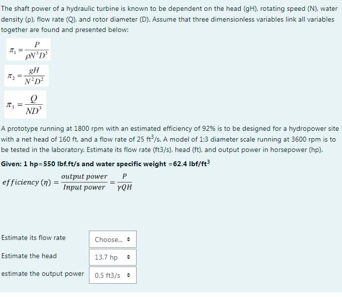 Solved The shaft power of a hydraulic turbine is known to be | Chegg.com