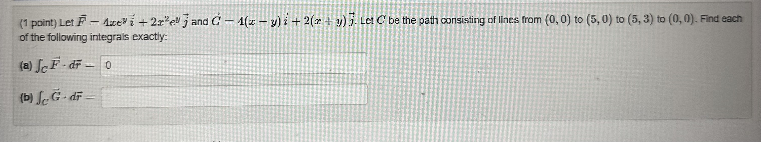 Solved (1 ﻿point) ﻿Let vec(F)=4xeyvec(i)+2x2eyvec(j) ﻿and | Chegg.com