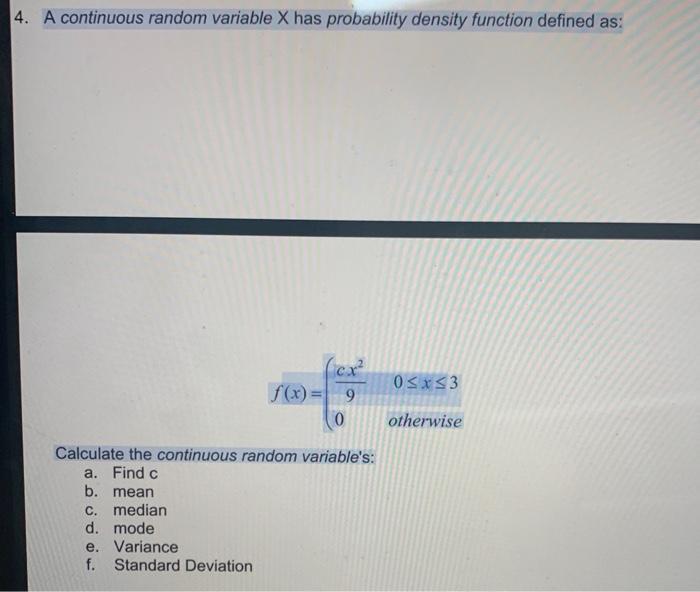 Solved A continuous random variable X has probability | Chegg.com