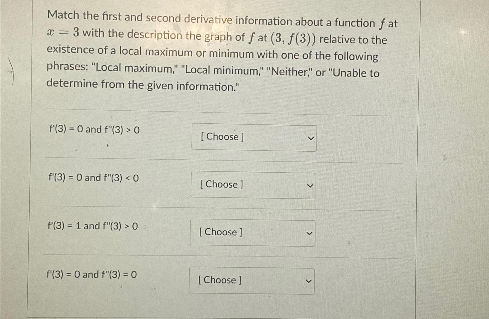 Solved Match the first and second derivative information | Chegg.com