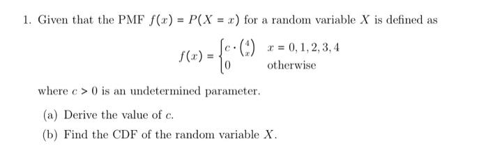 Solved 1. Given that the PMF f(x)=P(X=x) for a random | Chegg.com