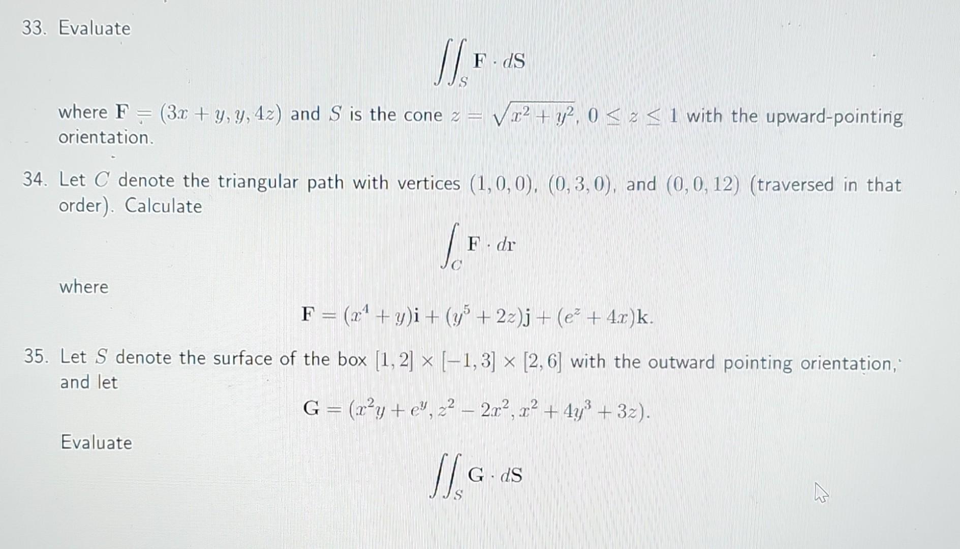 Solved 33. Evaluate ∬SF⋅dS where F=(3x+y,y,4z) and S is the | Chegg.com