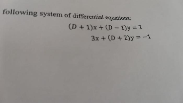 Solved following system of differential equations: | Chegg.com