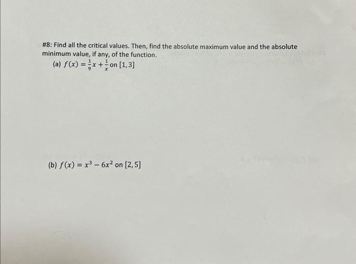 Solved \#8: Find all the critical values. Then, find the | Chegg.com