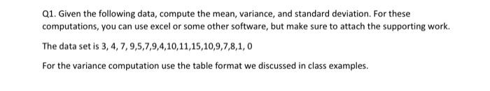 Solved Q1. Given the following data, compute the mean, | Chegg.com