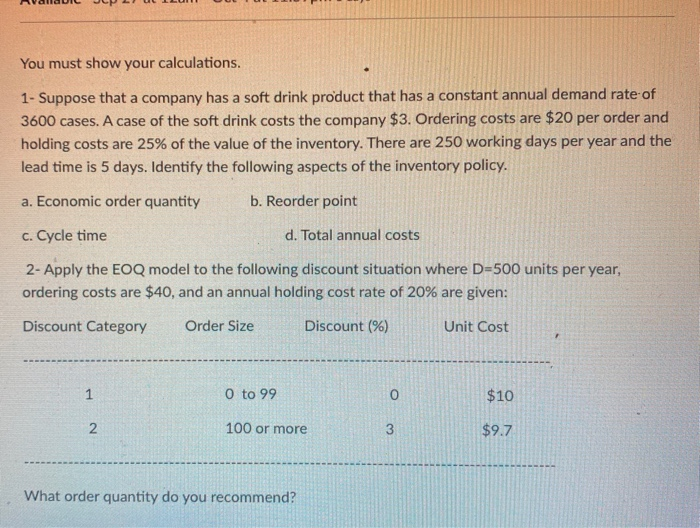 Solved You must show your calculations. 1- Suppose that a | Chegg.com