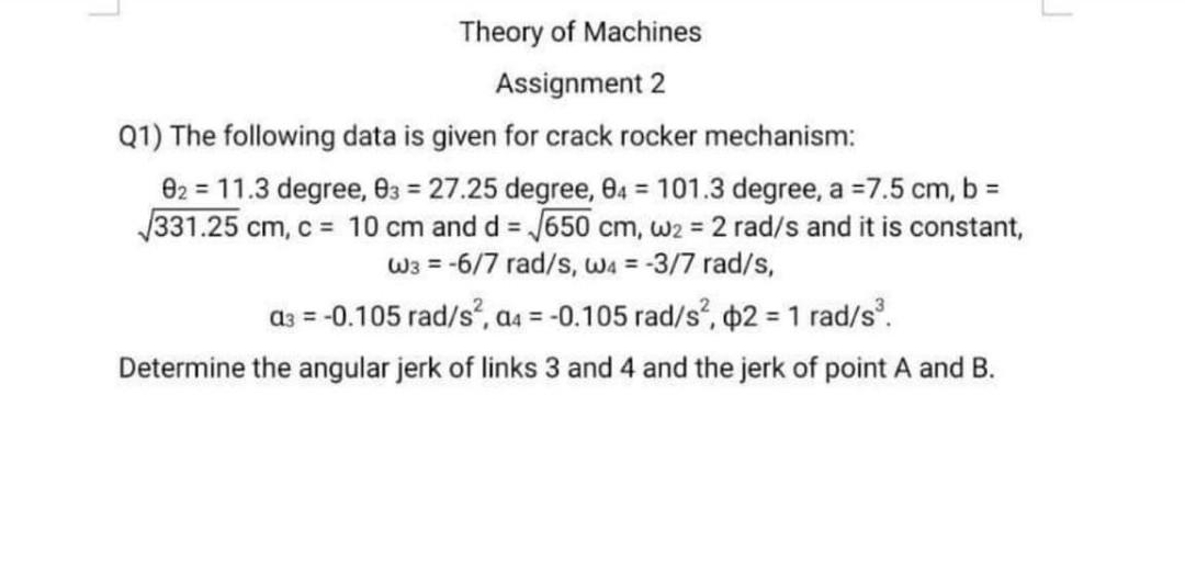 Solved Q1) The following data is given for crack rocker | Chegg.com