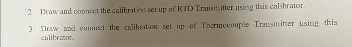 Solved 2. Draw and connect the calibration set up of RTD | Chegg.com