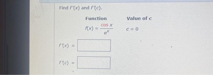 Solved Find f′(x) and f′(c) Function Value of c | Chegg.com