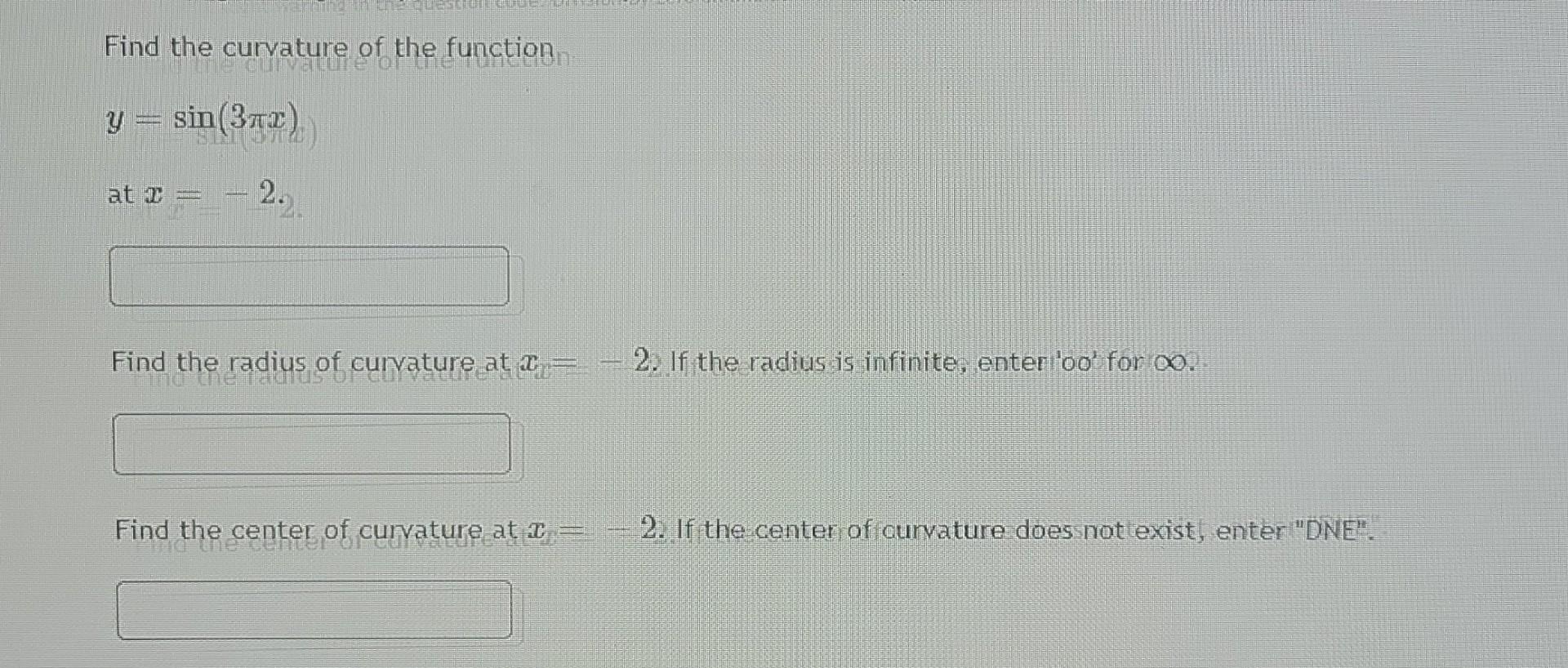 Solved Find the curvature of the function y=sin(3πx) at x=−2 | Chegg.com