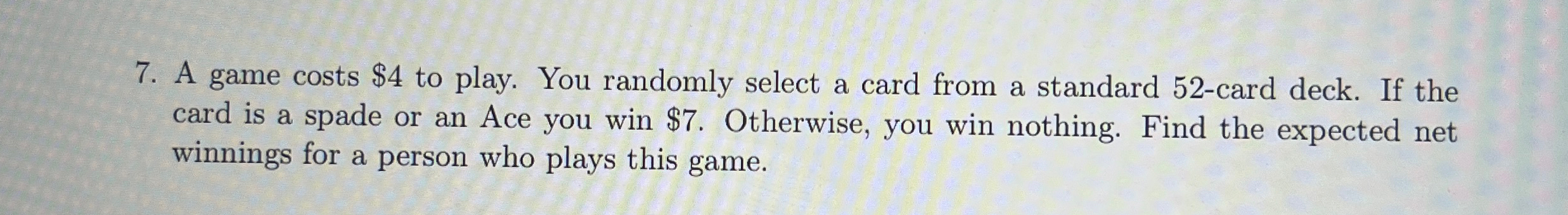 Solved A game costs $4 ﻿to play. You randomly select a card | Chegg.com