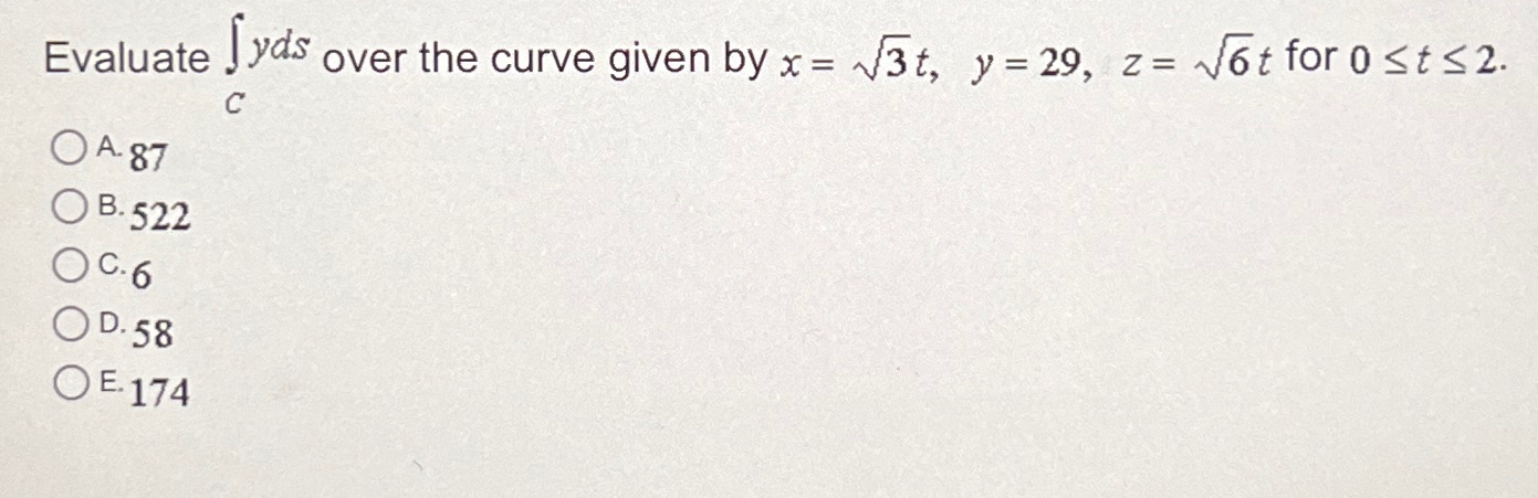 Solved Evaluate ∫C﻿yds ﻿over the curve given by | Chegg.com