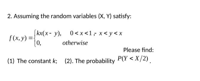 Solved 1. Suppose the joint CDF of 2D random variables (X, | Chegg.com